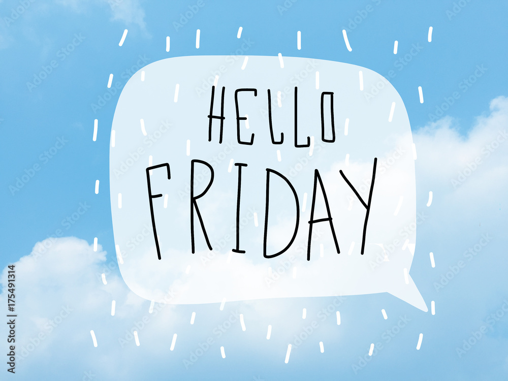 Hello Friday word bubble on blue sky background Stock Illustration ...