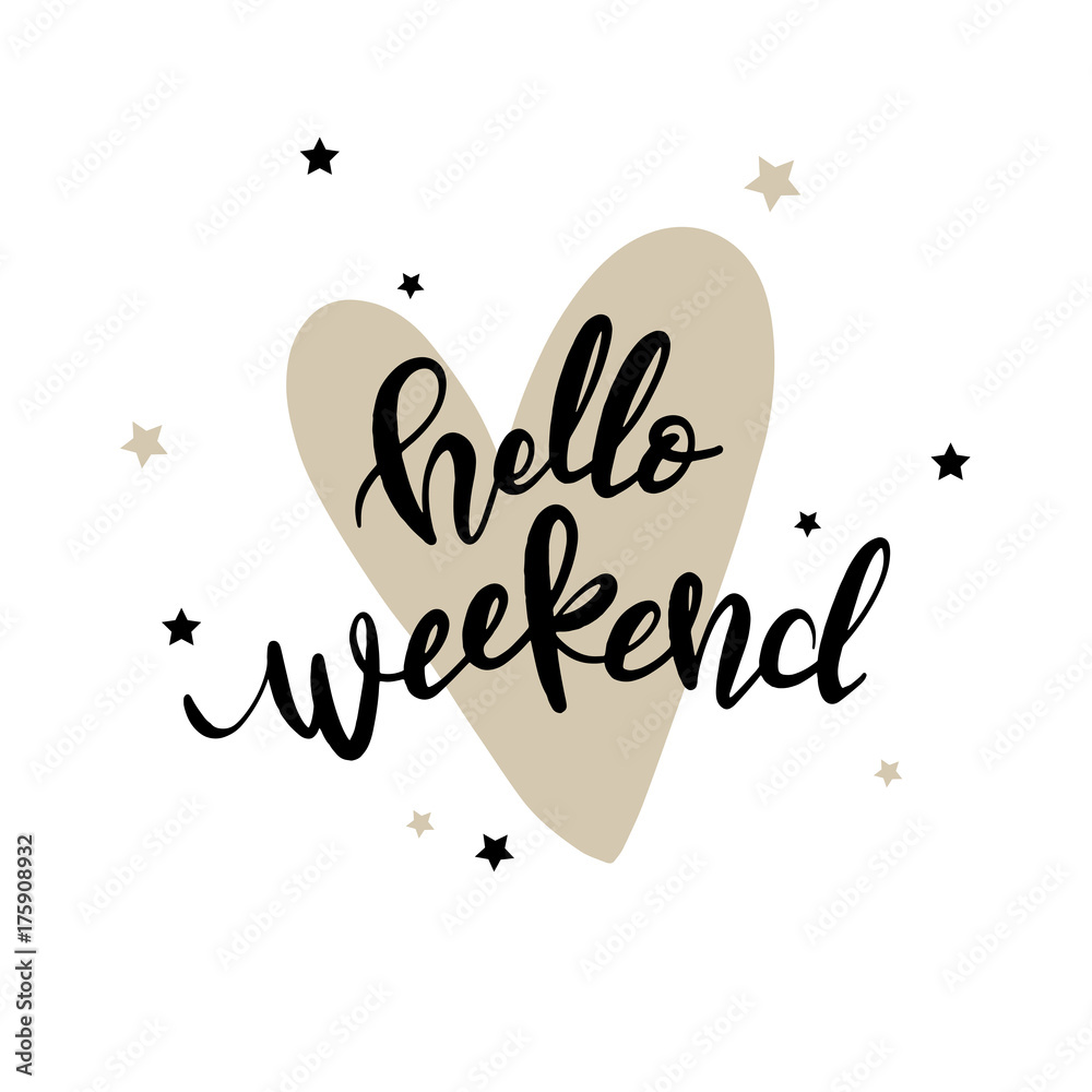 Hand Lettering Quote, Hello Weekend, Calligraphy with gold heart and ...