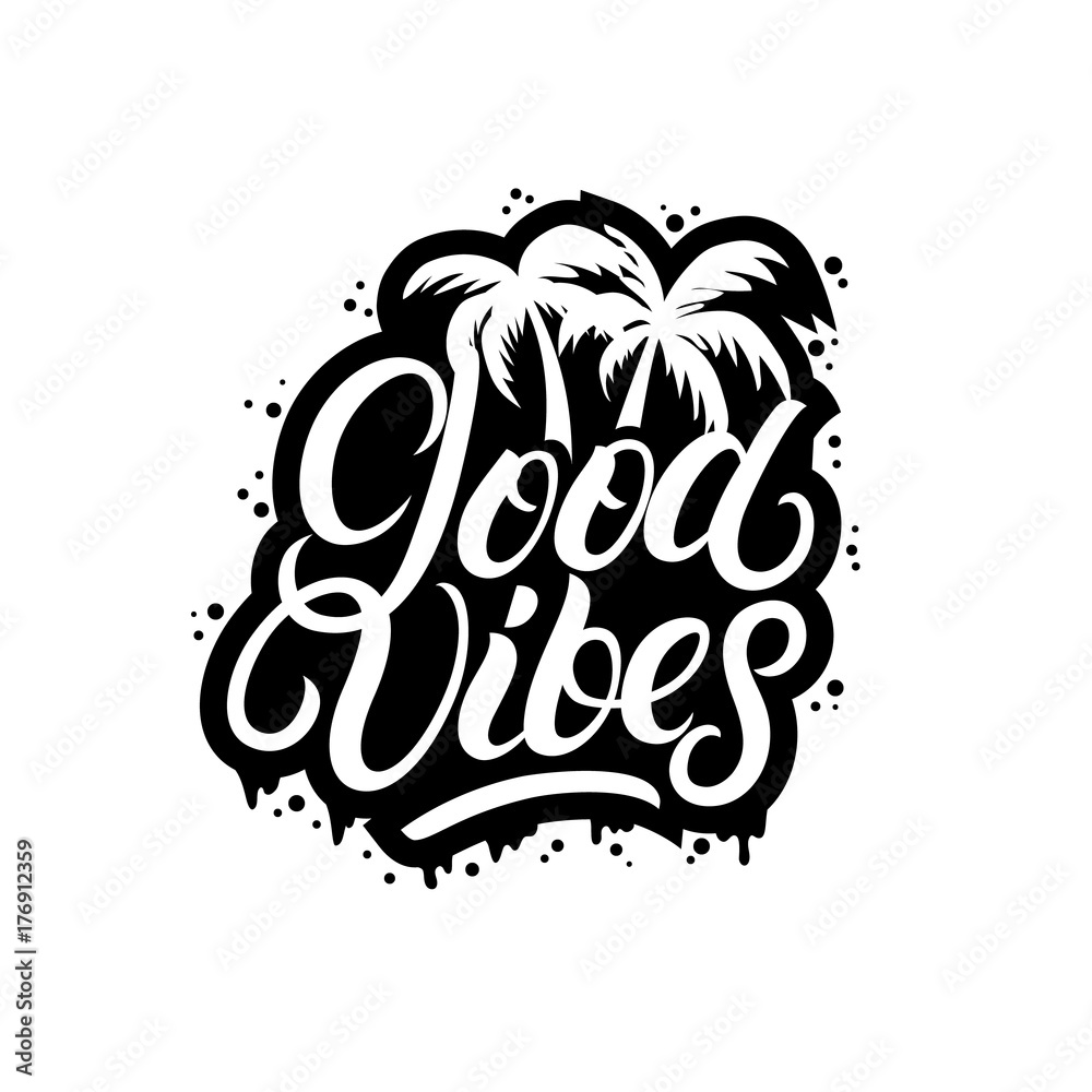 Good Vibes hand written lettering with palms. Stock Vector | Adobe Stock