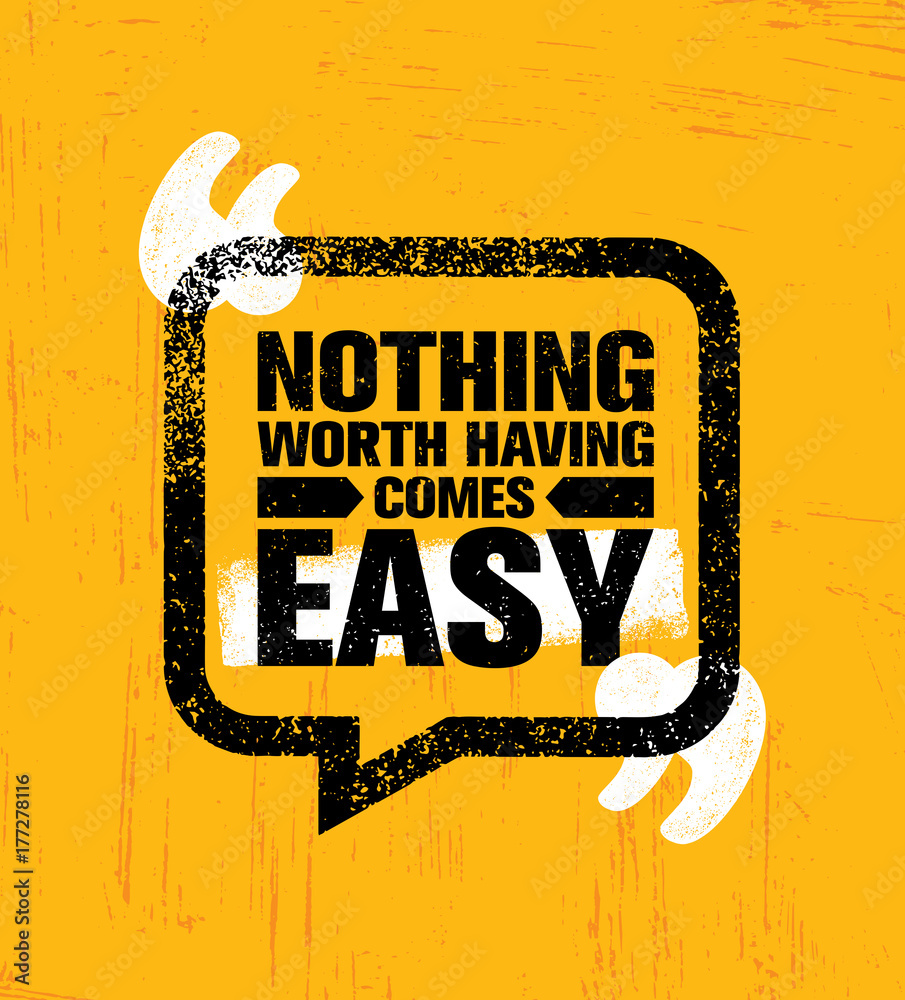 Nothing Is Easy Quotes