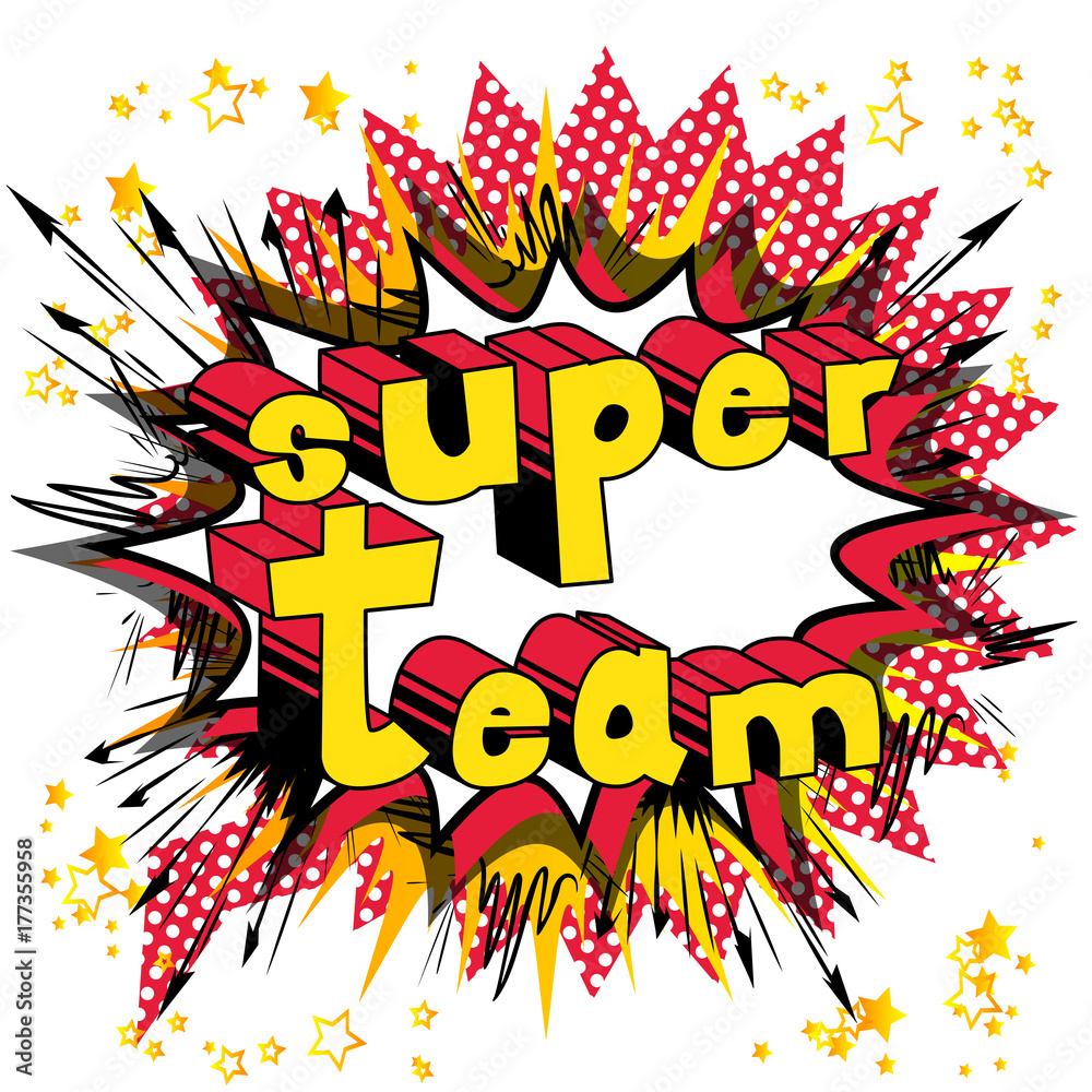 Super Team - Comic book style phrase on abstract background. Stock ...