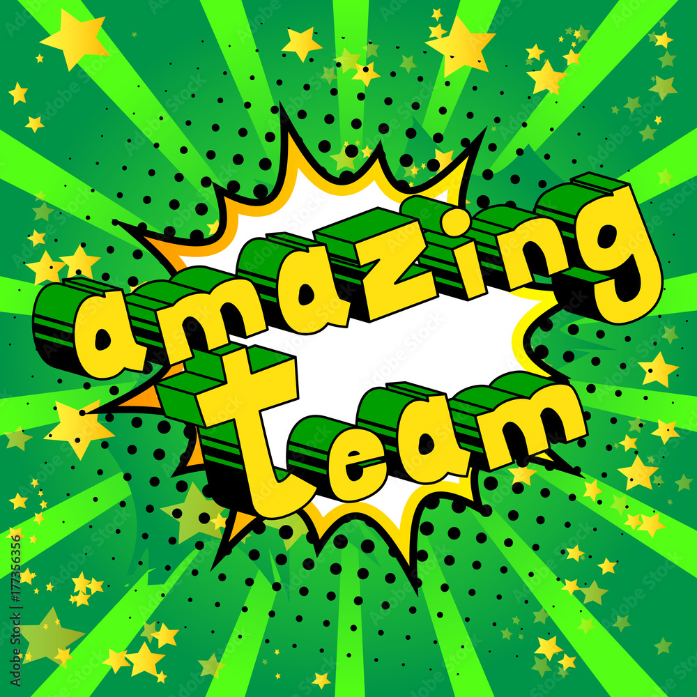 Amazing Team - Comic book style phrase on abstract background. Stock ...