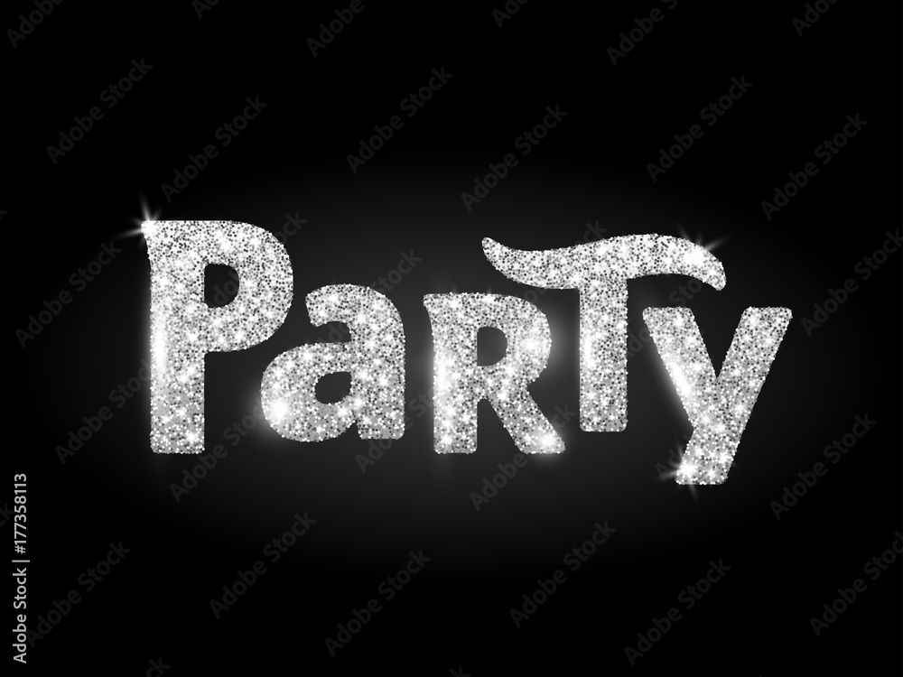 Party word, glitter banner with typography. Sparkles on black ...