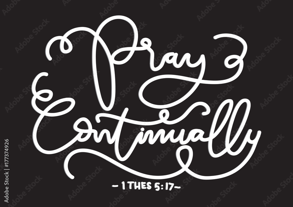 Hand Lettering Pray Continually on Black Background. Hand Lettering ...