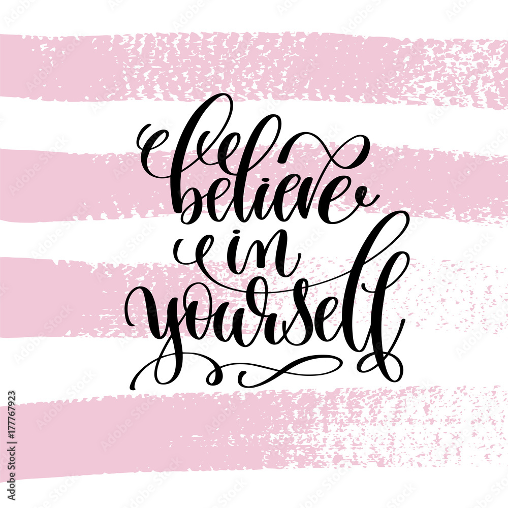 Believe In Yourself Quotes