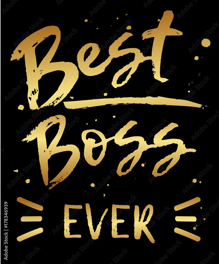 Best boss ever card. Modern typography isolated on white background for ...