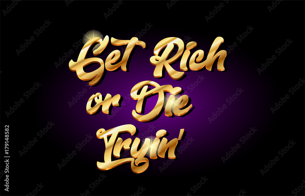 get rich or die trying 3d gold golden text metal logo icon design ...