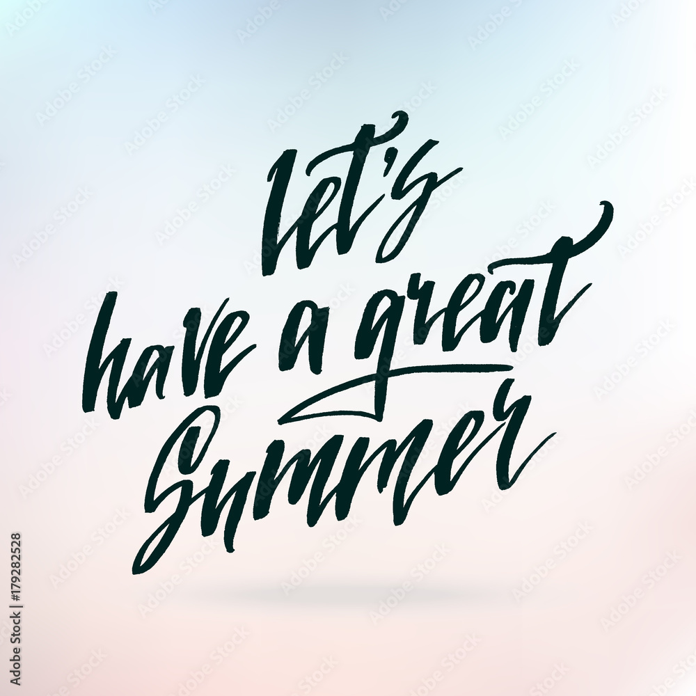 Lets Have A Great Summer