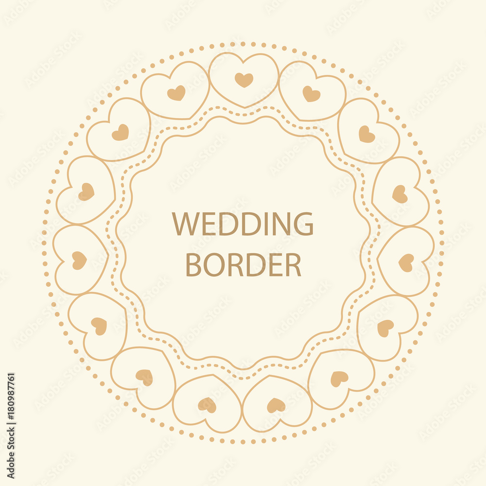 Round frame with decorative elements. Wedding border with gold heart ...