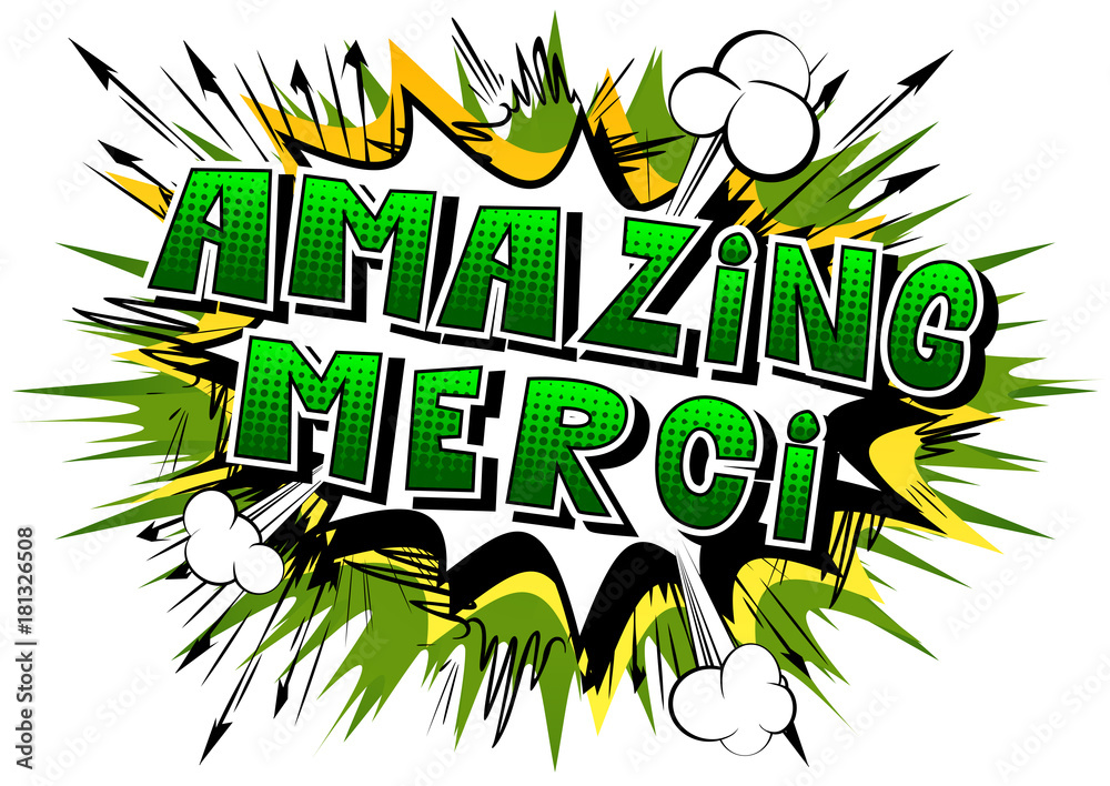 Amazing Merci - Thank You in French - Comic book style word on abstract ...