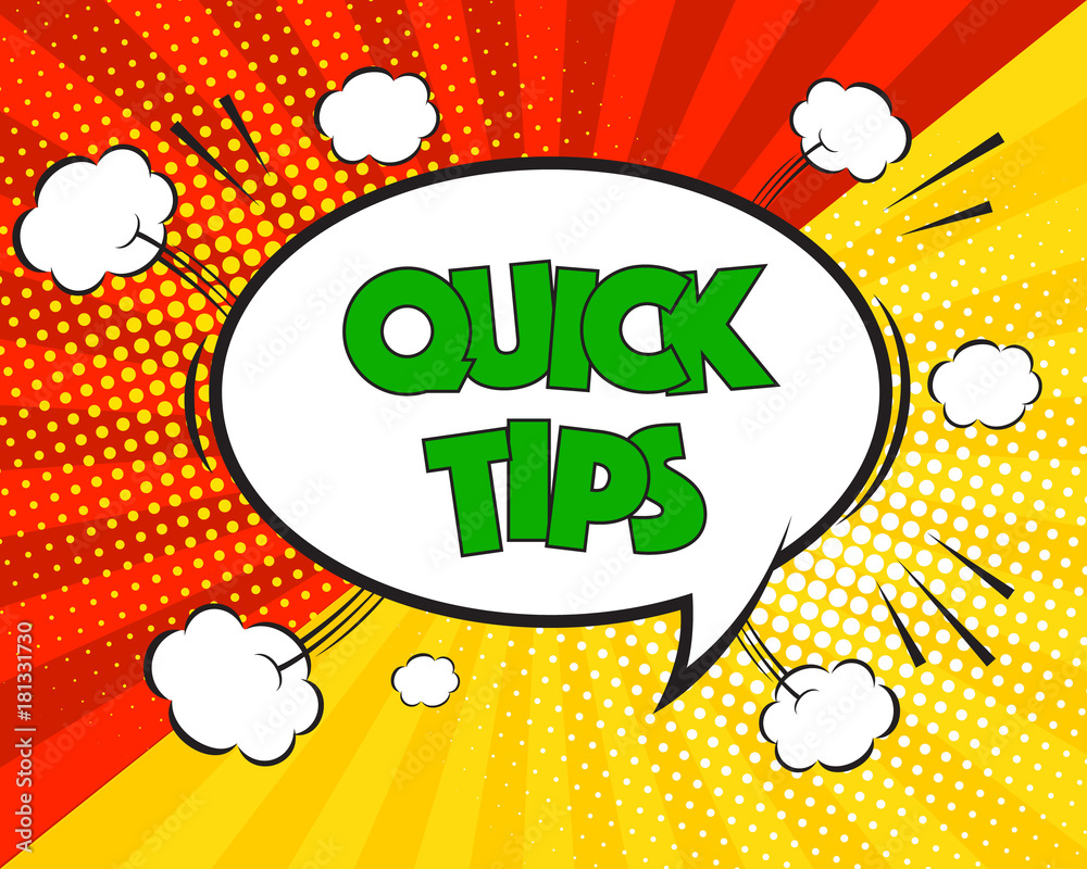 Quick Tips comic pop art speech bubble on red and yellow burst ...