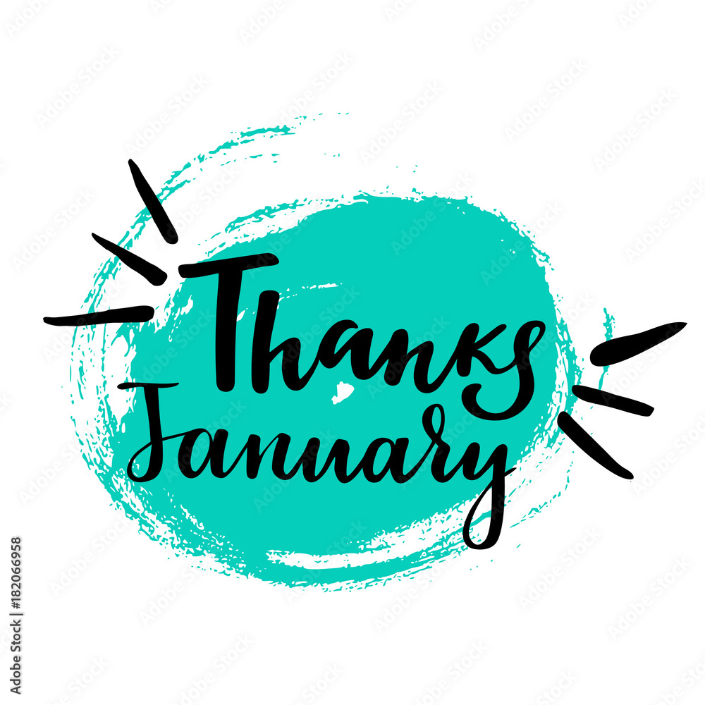 Card with phrase Thanks January. Spot on the background. Vector ...