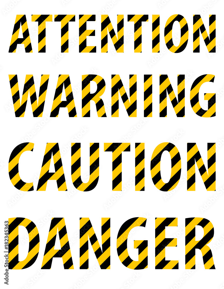 Attention caution danger warning text from striped letters in the form ...