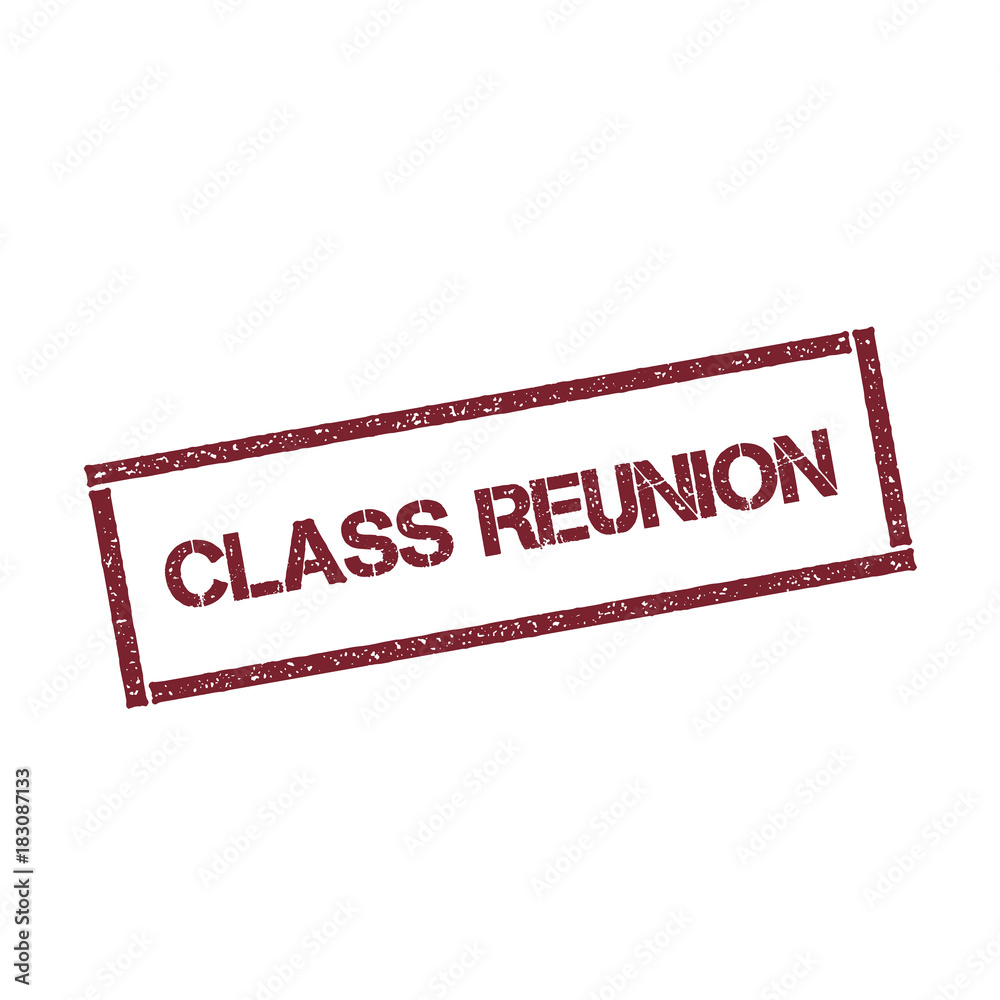 Class reunion rectangular stamp. Textured red seal with text isolated ...