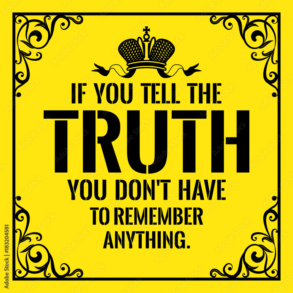 Tell The Truth Quotes