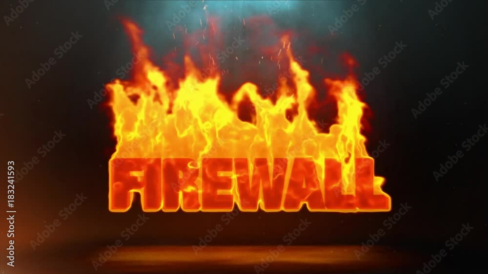 Firewall Word Hot Burning on Realistic Fire Flames Sparks And Smoke ...