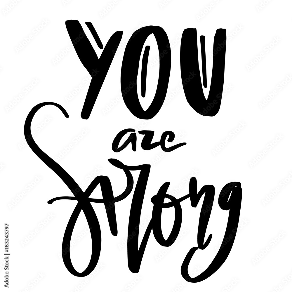You are strong card. Modern lettering inspirational quote on abstract ...