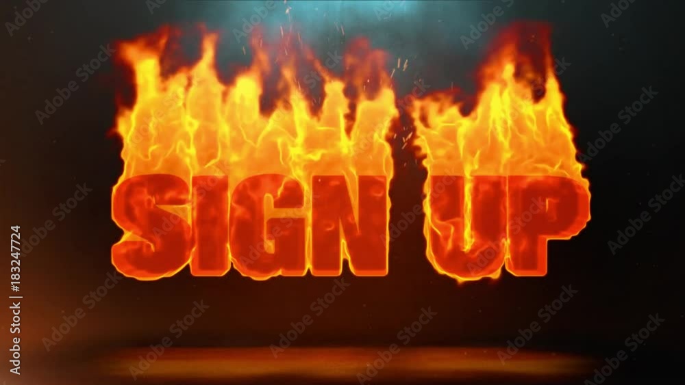 Sign Up Word Hot Burning on Realistic Fire Flames Sparks And Smoke ...