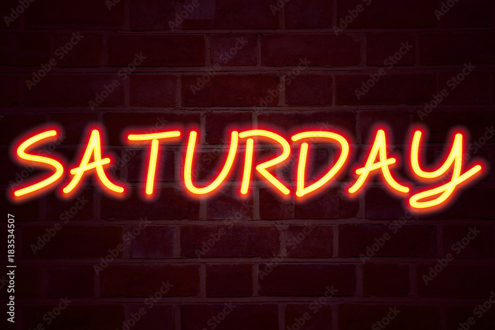 Saturday neon sign on brick wall background. Fluorescent Neon tube Sign ...
