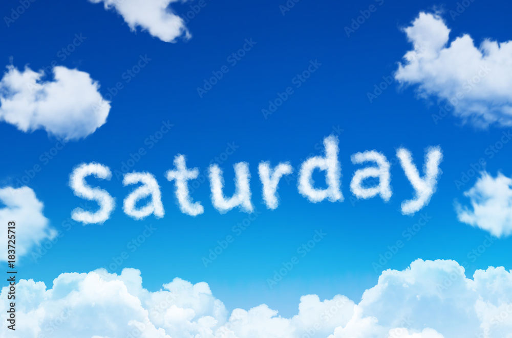Days of the week - saturday cloud word with a blue sky. Stock Photo ...