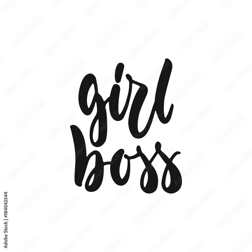 Girl boss - hand drawn lettering phrase about feminism isolated on the ...