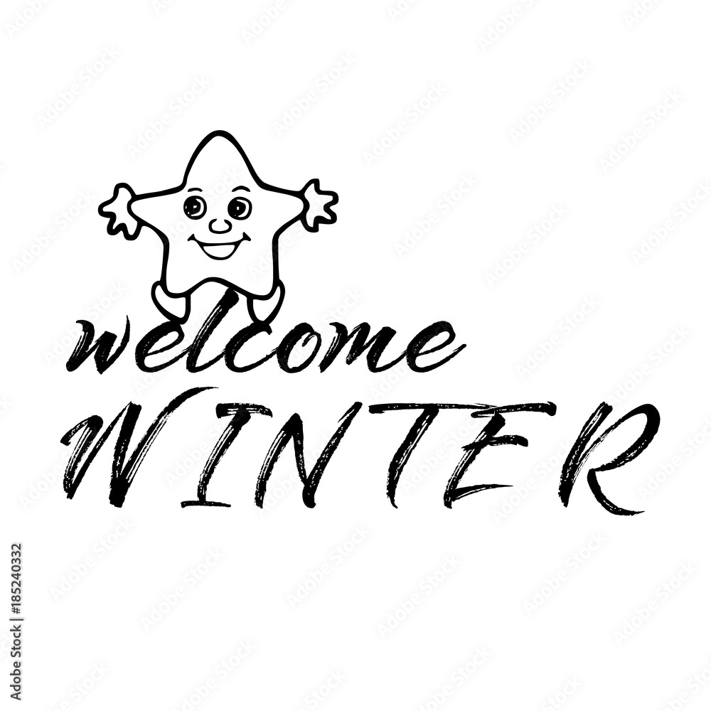Welcome Winter lettering inscription. Winter background or emblems for ...