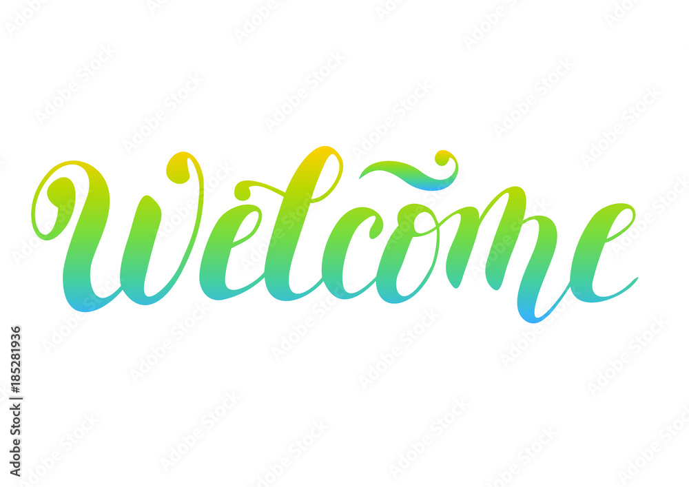 Handwritten modern calligraphy lettering of Welcome with gradient blue and yellow letters on ...