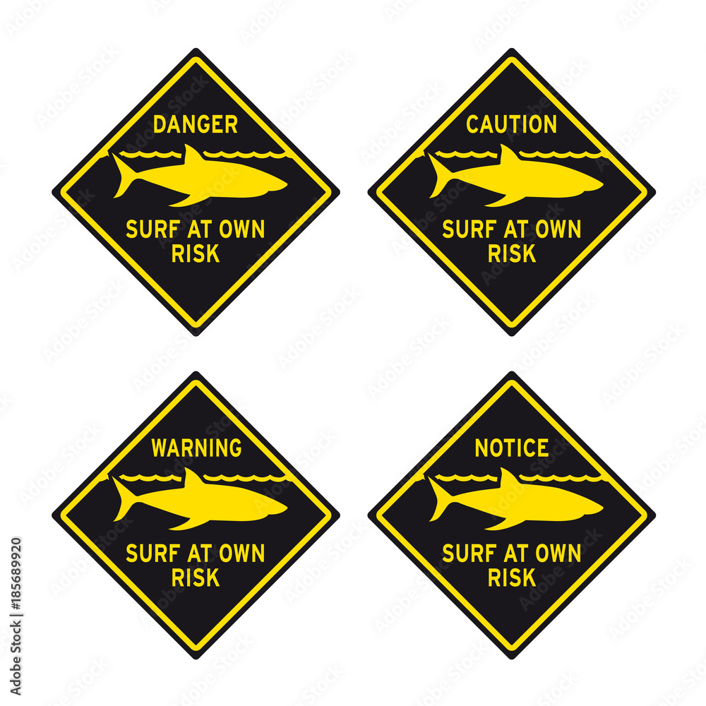 Danger caution warning notice surf at own risk shark spotted sign set ...