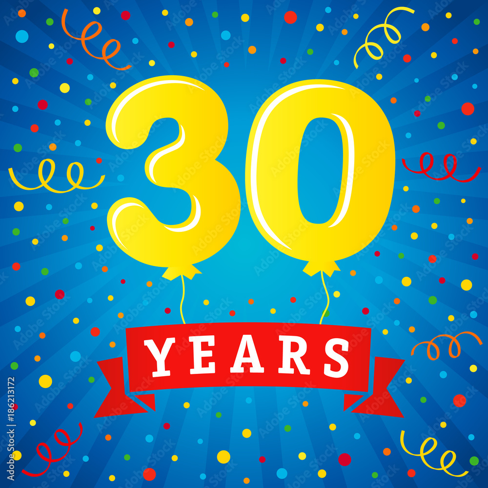 30 years anniversary celebration with colored balloons & confetti ...