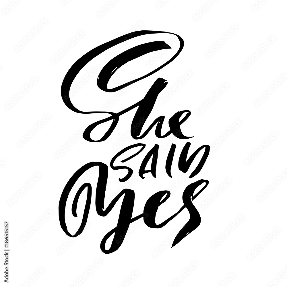 She said Yes. Modern brush lettering. Calligraphy banner. Handlettered ...