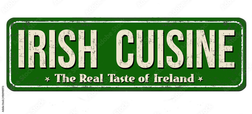 Irish cuisine vintage rusty metal sign Stock Vector | Adobe Stock