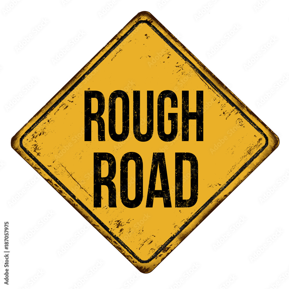 Rough road vintage rusty metal sign Stock Vector | Adobe Stock