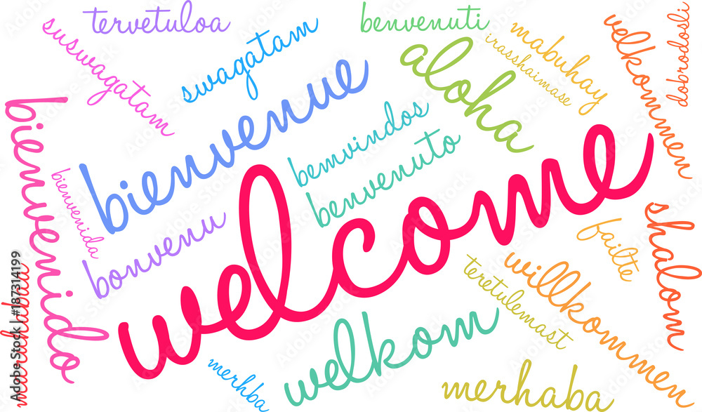 International Welcome Word Cloud. Each word used in this word cloud is ...