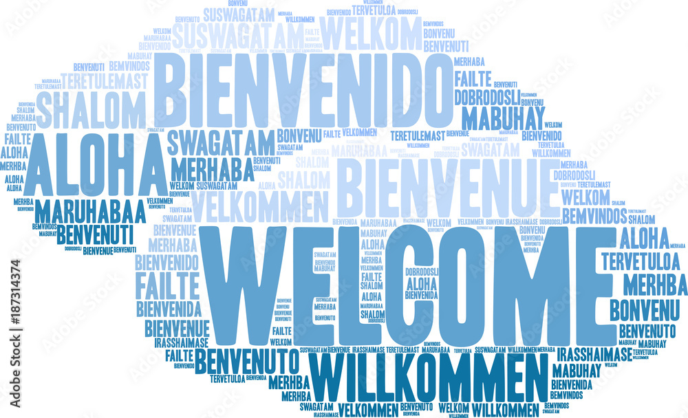 International Welcome Word Cloud. Each word used in this word cloud is ...