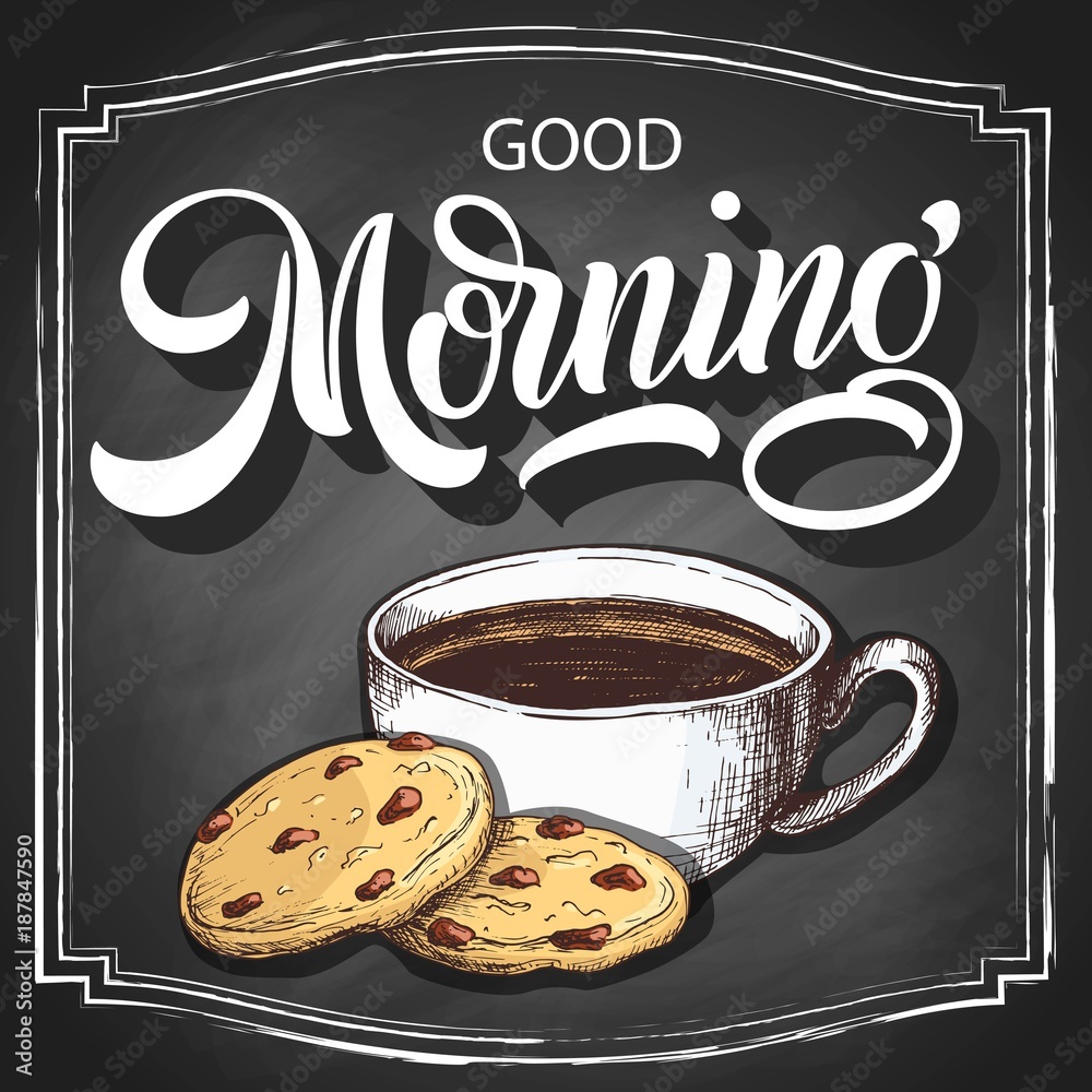 Hand lettering Good morning on retro black chalkboard background with ...