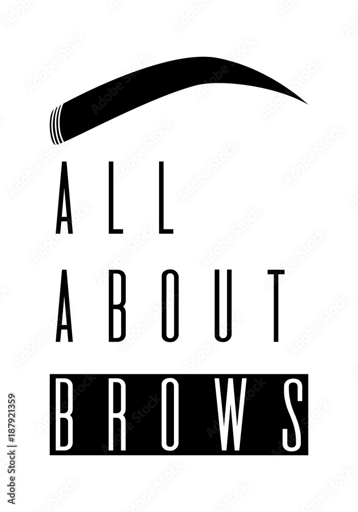All about brows Modern Typography Poster. Vector lettering. Brow Maker ...
