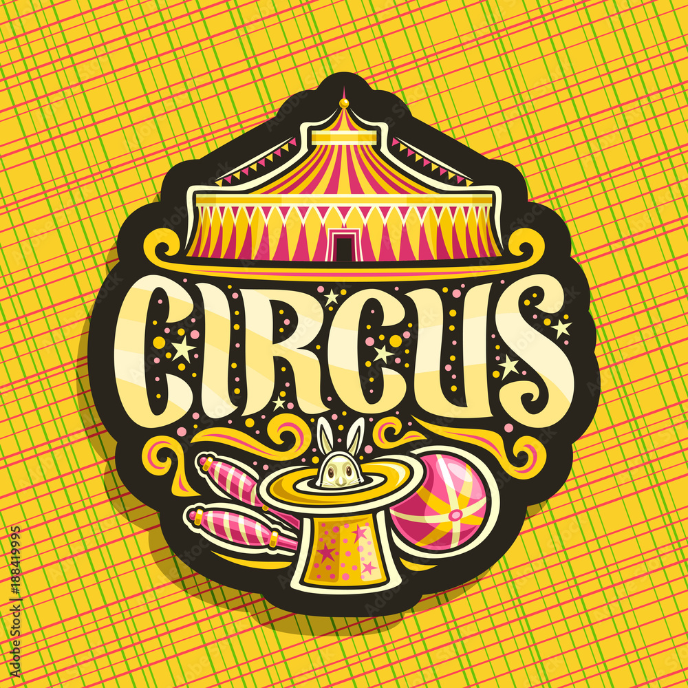 Vector logo for Circus, dark sign with carnival big top or fun fair ...