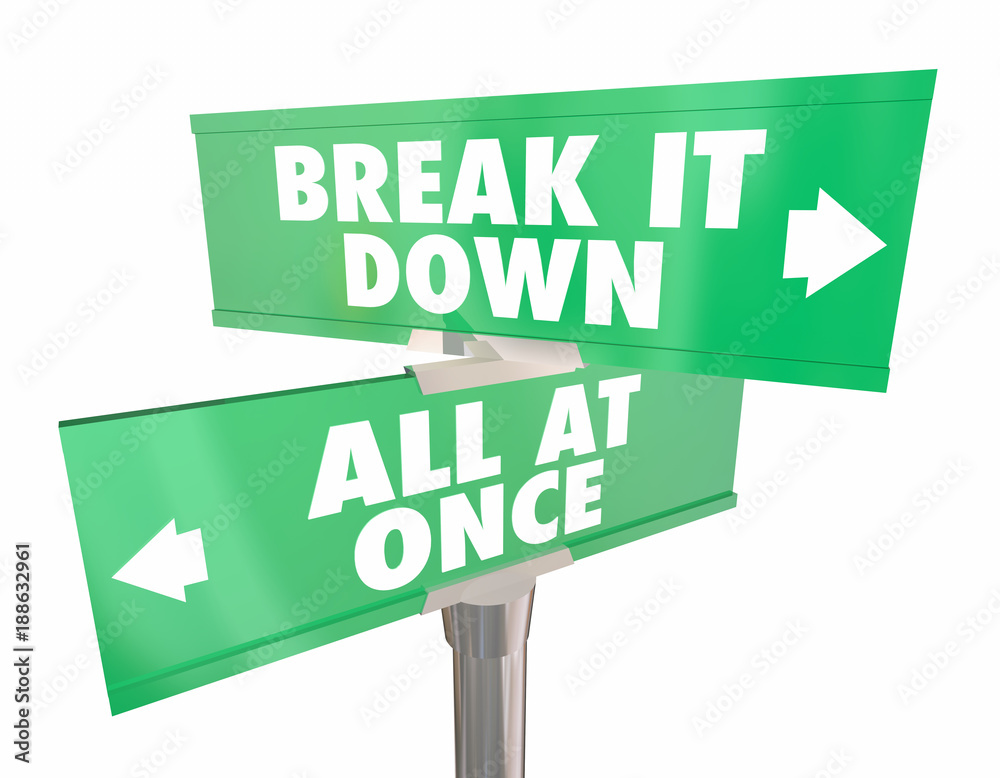 Break it Down Vs All at Once Two Way Road Signs 3d Illustration Stock ...