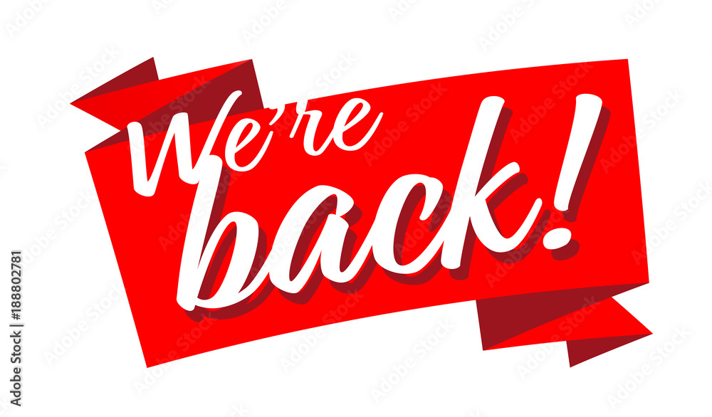 We’re back ! Stock Vector | Adobe Stock