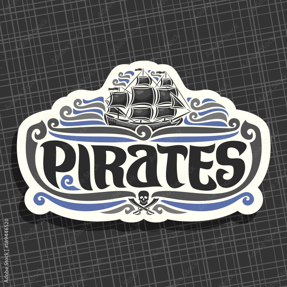 Vector logo for Pirates theme, old ship with black sails sailing on ...