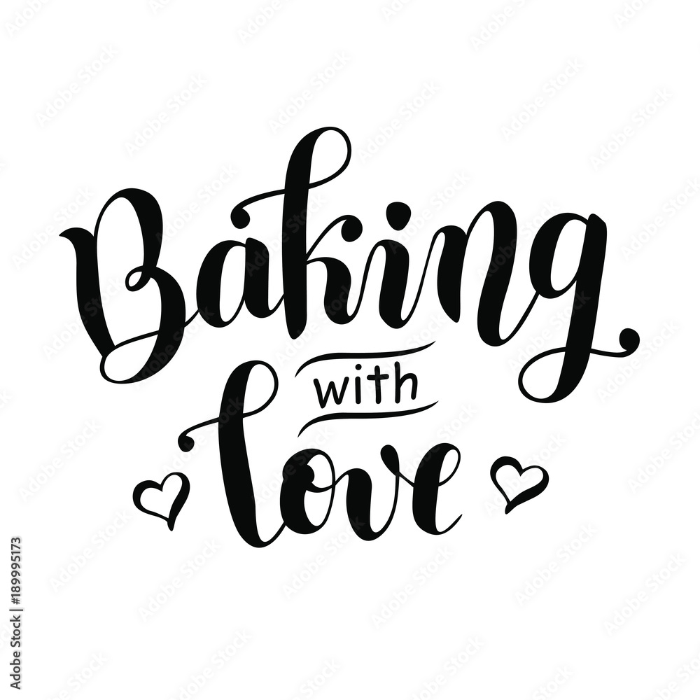Handwritten calligraphy lettering of Baking with love decorated with ...