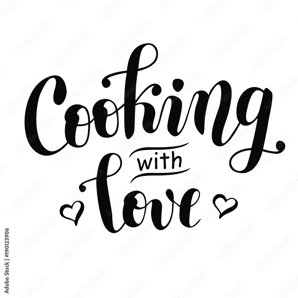 Handwritten modern calligraphy lettering of Cooking with love in black ...