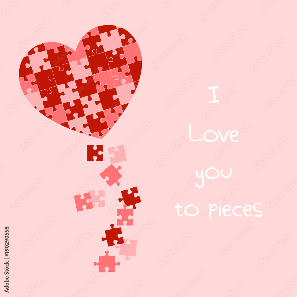 I love you to pieces. Heart puzzle valentine card. T-shirt, poster ...