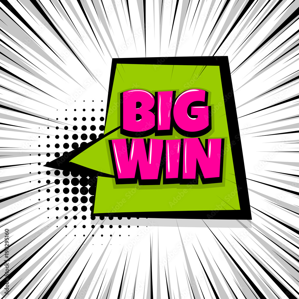 big win, winner Comic text speech bubble balloon. Pop art style wow ...