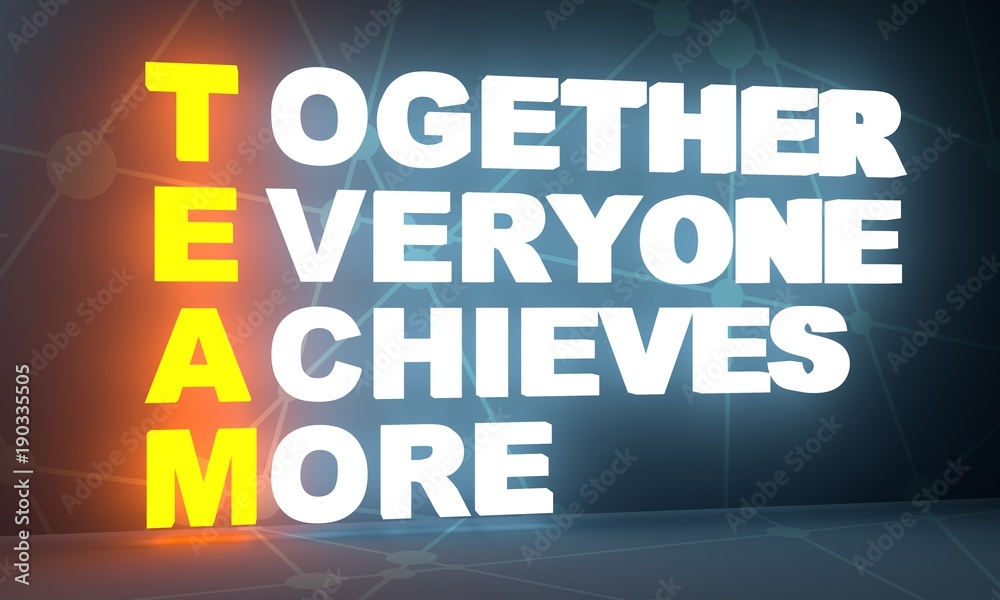 Together everyone achieves more. Teamwork business concept acronym. 3D ...