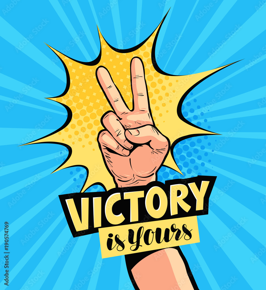 Victory is yours, lettering. Motivation poster, drawn in pop art retro ...
