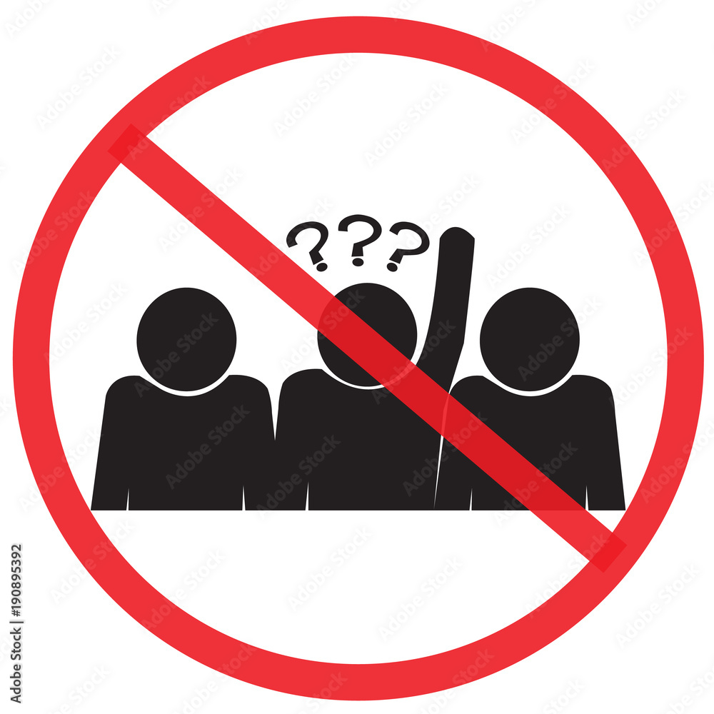 do not ask. Not Allowed Sign, warning symbol, vector illustration ...
