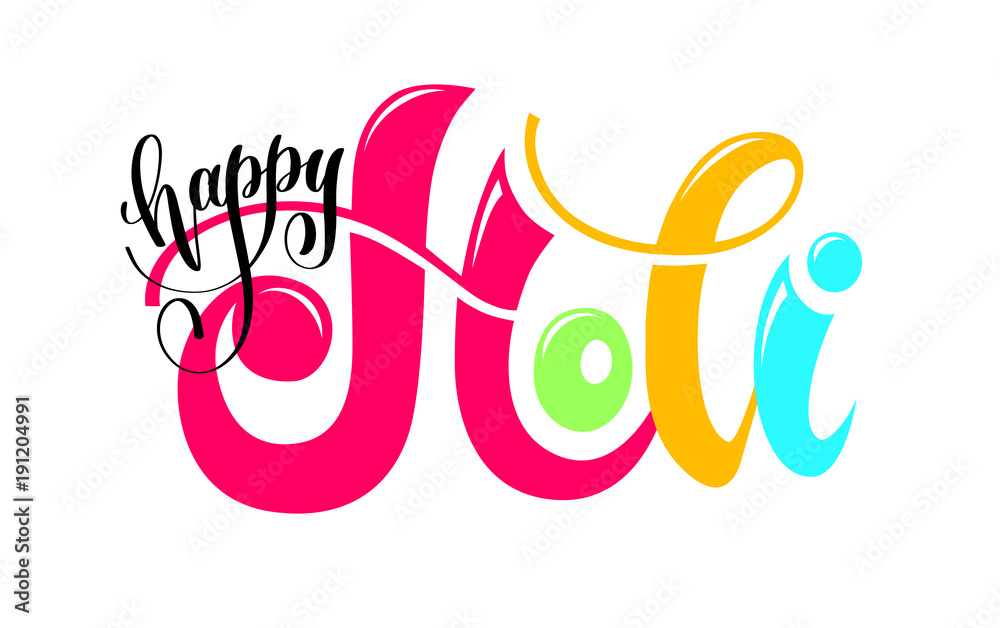 happy holi hand lettering inscription text to indian spring holi Stock ... happy holi hand lettering inscription text to indian spring holi Stock ...