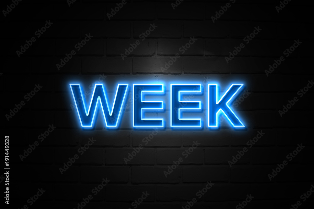 Week neon Sign on brickwall Stock Illustration | Adobe Stock