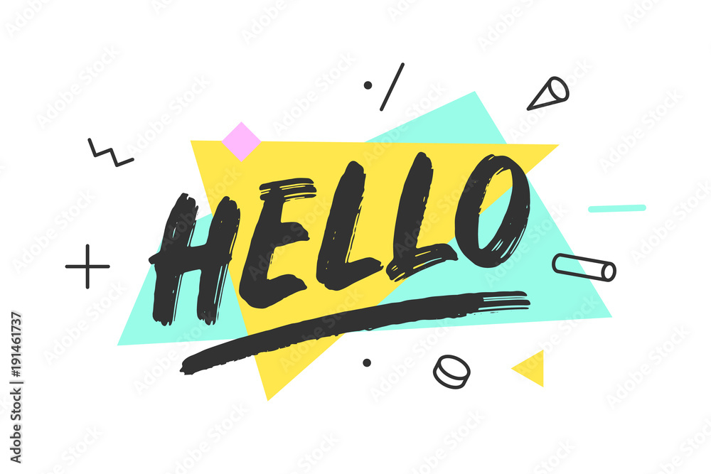 Hello. Banner, speech bubble, poster and sticker concept, memphis ...
